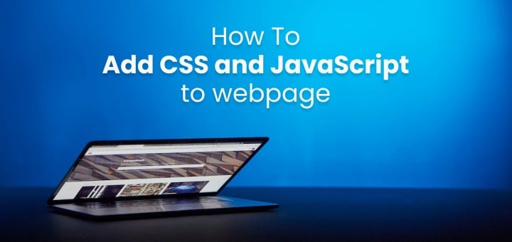 How To Add Css And Javascript To Any Webpage The Tech Basket
