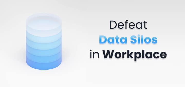 How To Defeat Data Silos in the Workplace | The Tech Basket