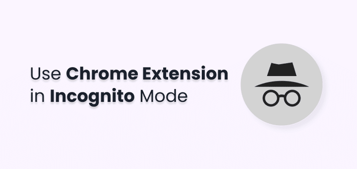 How to use Chrome Extensions in Incognito with Screenshot | The Tech Basket